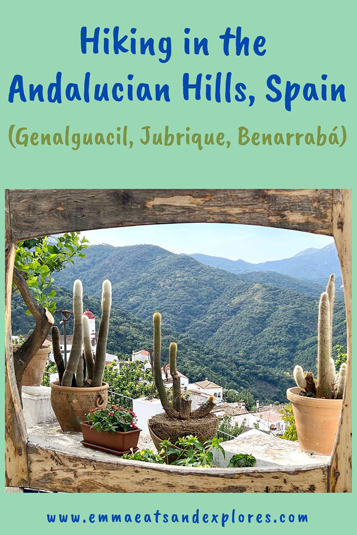 Hiking in the Andalucian Hills, Spain (Genalguacil, Jubrique, Benarrabá ...