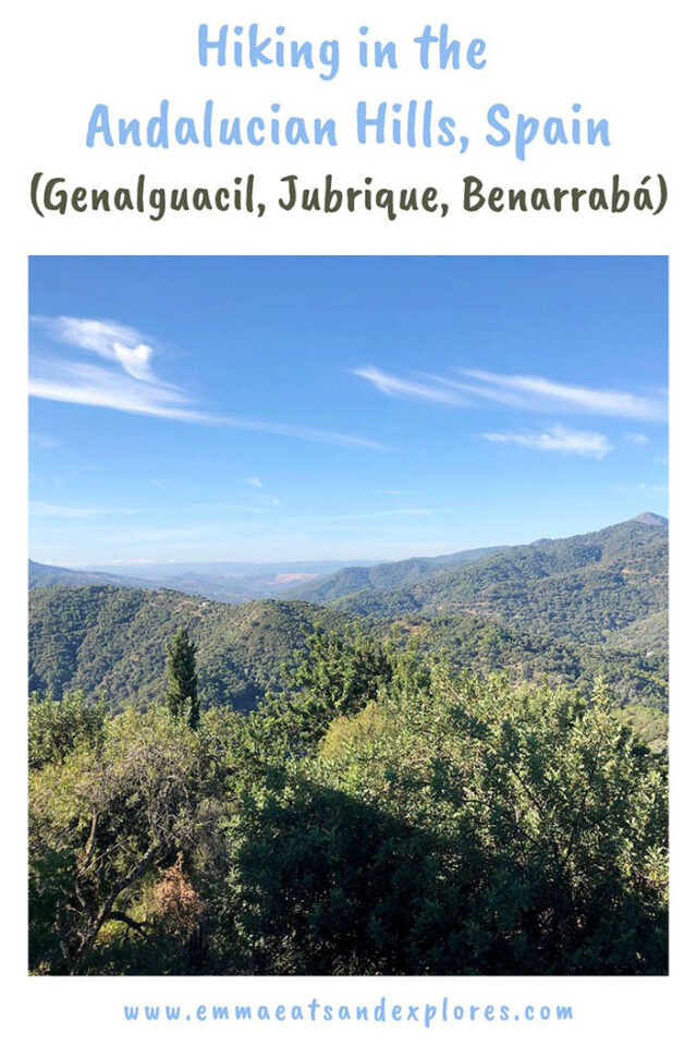Hiking in the Andalucian Hills, Spain (Genalguacil, Jubrique, Benarrabá ...